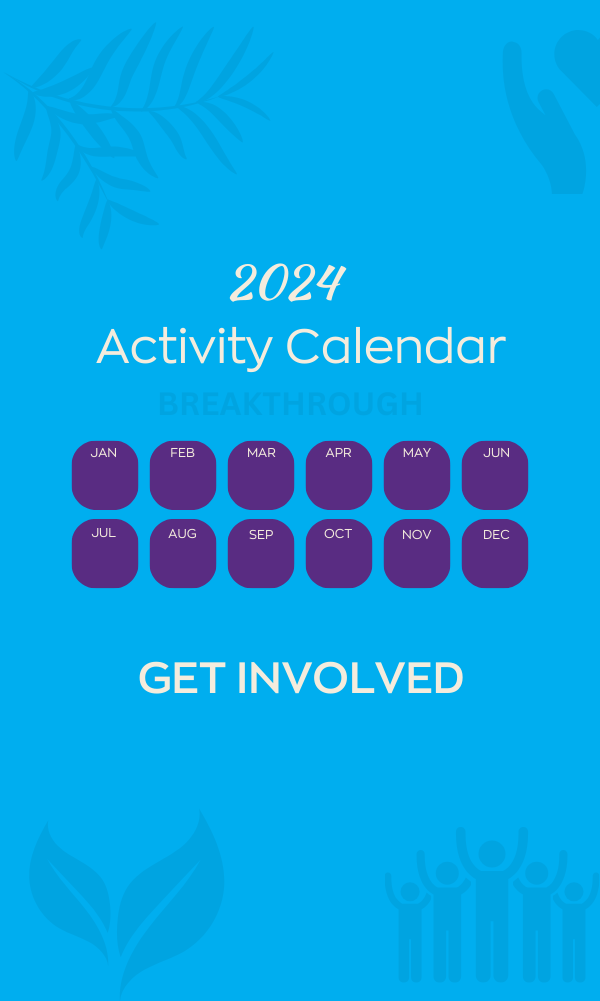 Activity Calendar 2024 - Breakthrough Mental Health Research Foundation